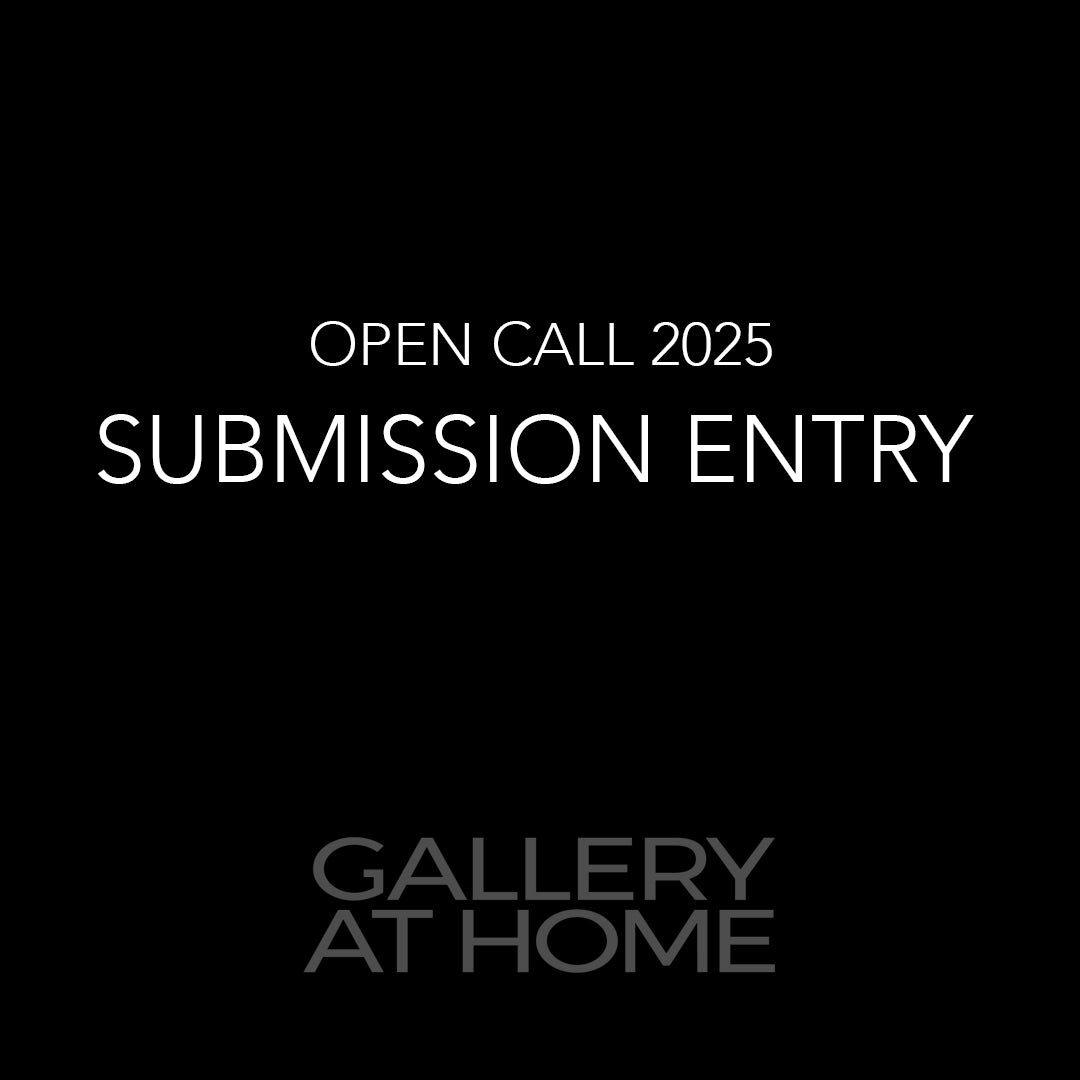 Open Call Submission Entry | galleryathome